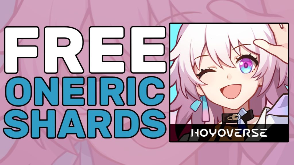 3 Easy Ways to Get Free Oneiric Shards in Honkai: Star Rail