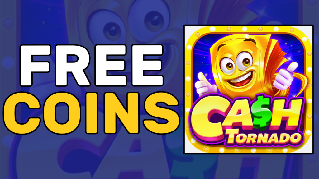 6 Powerful Cheats to Earn Free Coins in Cash Tornado Slots in 2026